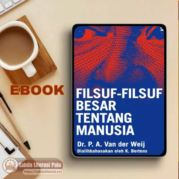 Filsuf-Filsuf Besar Tentang Manusia | Ebook Shop | Sabda Literasi Palu